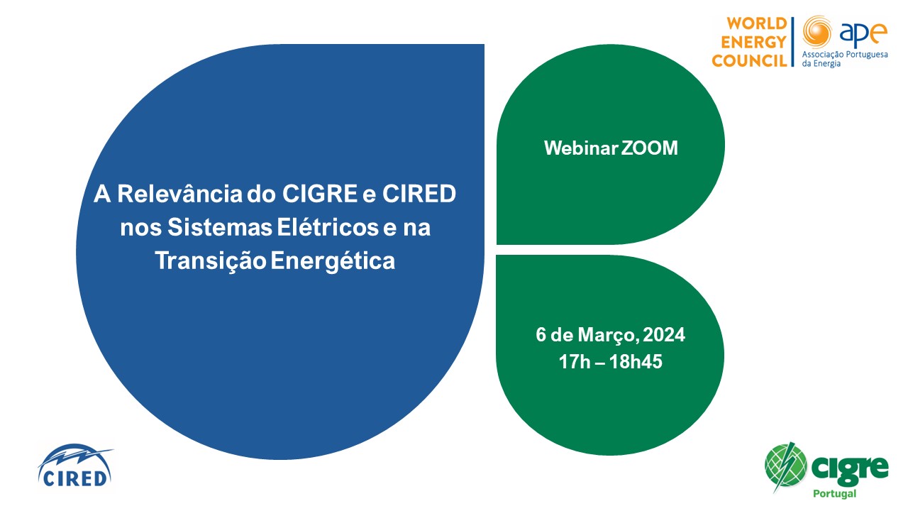 Webinar A Relevância do CIGRE e CIRED nos Sistemas Elétricos e na ...